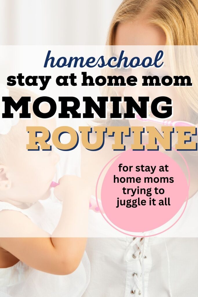 Stay at Home Mom Morning Routine - For Homeschooling Moms! - Simple ...