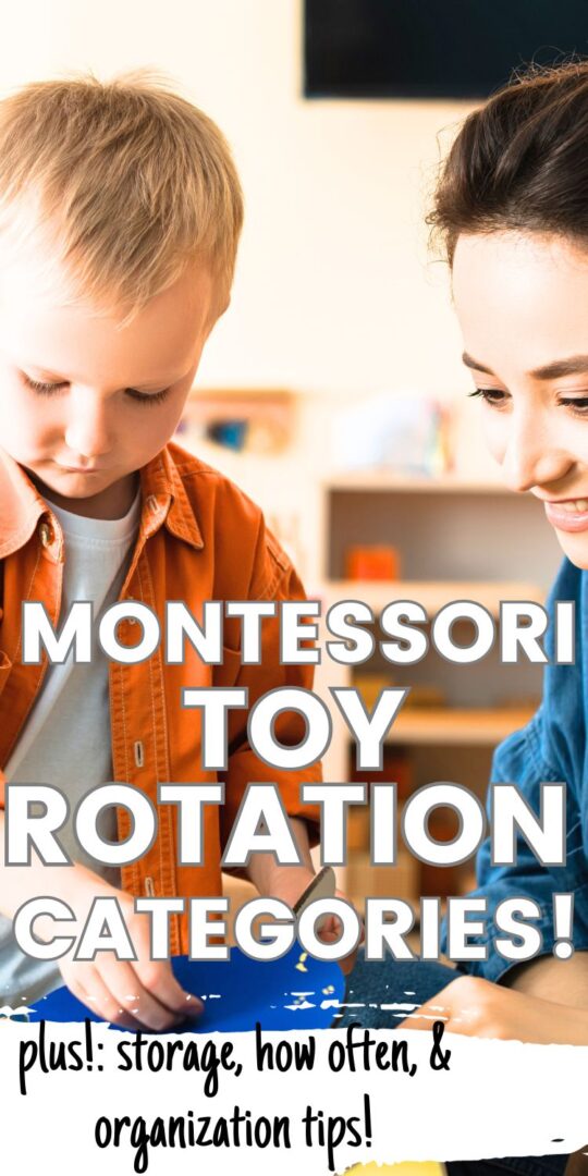 montessori toy rotation - Simple Living Mommy