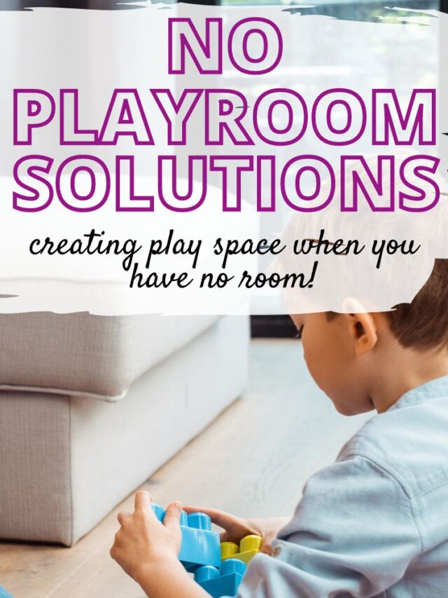 No Playroom Solutions! - Simple Living Mommy