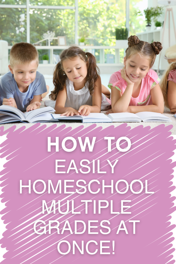 How to Homeschool Multiple Grades at Once! - Simple Living Mommy